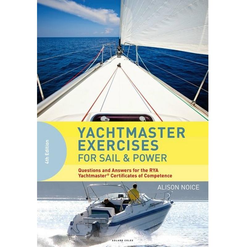 Yacht master Exercises for Sail and Power Alison Noice nac0292 j160224
